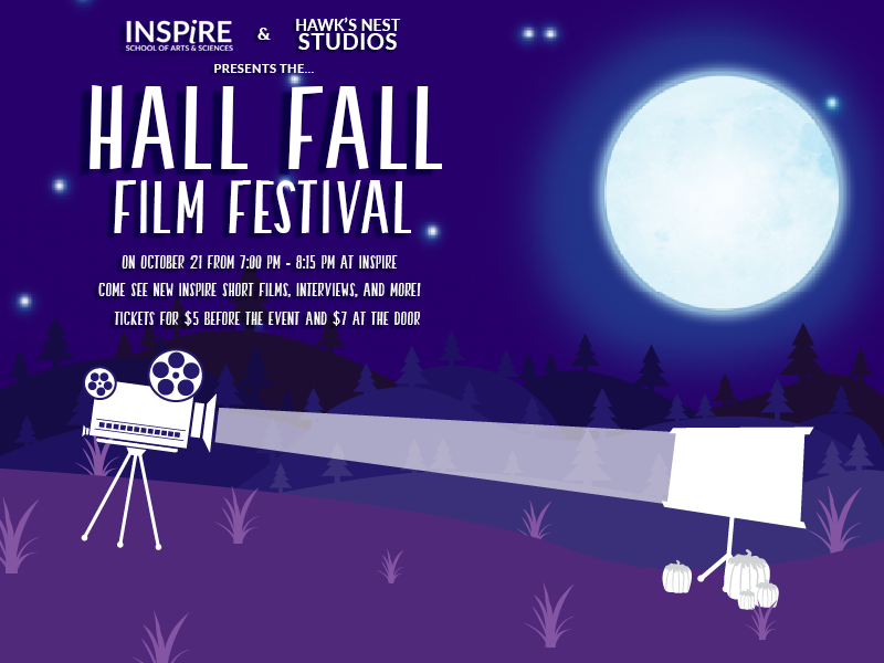 Hall Fall Film Festival - Inspire School of Arts & Sciences