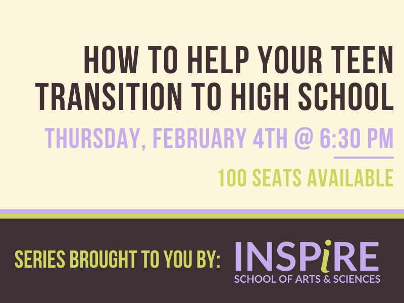How To Help Your Teen Transition To High School - Inspire School of ...